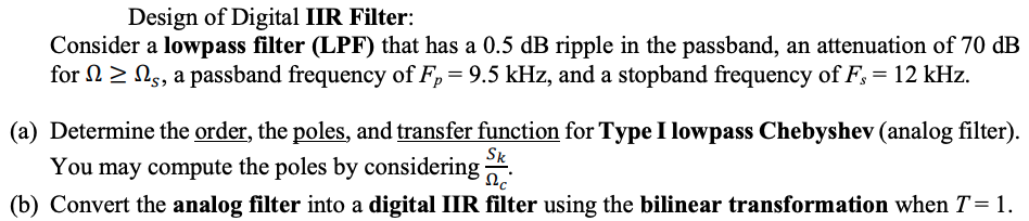 Solved Design of Digital IIR Filter: Consider a lowpass | Chegg.com