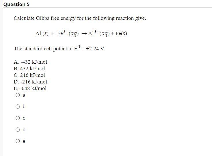 Solved Question 5 Calculate Gibbs free energy for the | Chegg.com