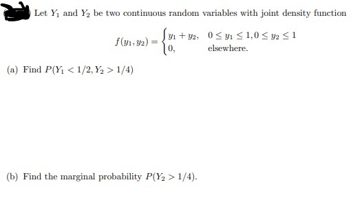 Solved Let Y1 And Y2 Be Two Continuous Random Variables With 