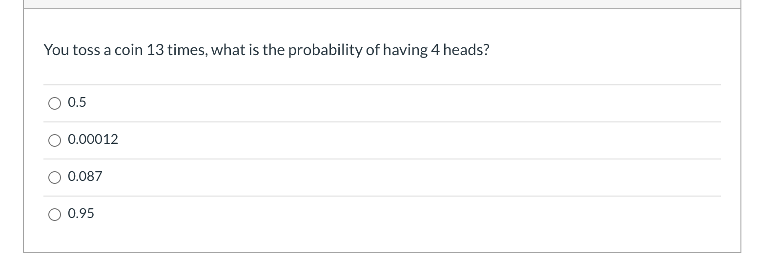 Solved You toss a coin 13 times, what is the probability of | Chegg.com