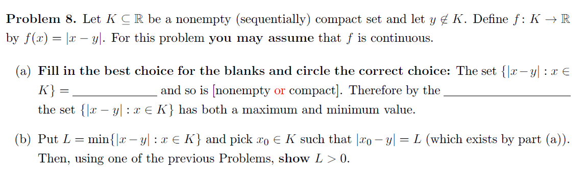 Solved Problem 8. Let K CR be a nonempty (sequentially) | Chegg.com Solved Problem 8. Let K CR be a nonempty (sequentially) | Chegg.com