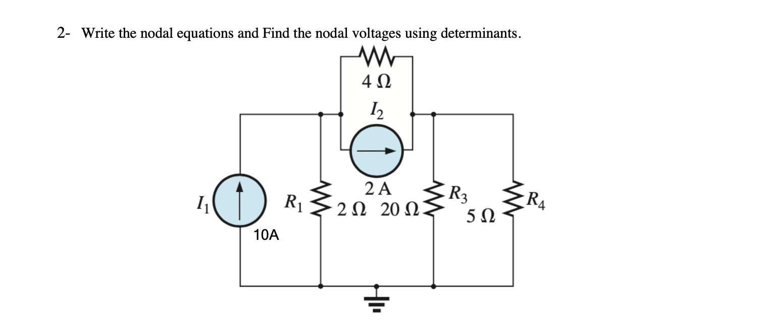 Solved 2- Write the nodal equations and Find the nodal | Chegg.com