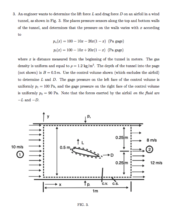Solved 3 An Engineer Wants To Determine The Lift Force L Chegg