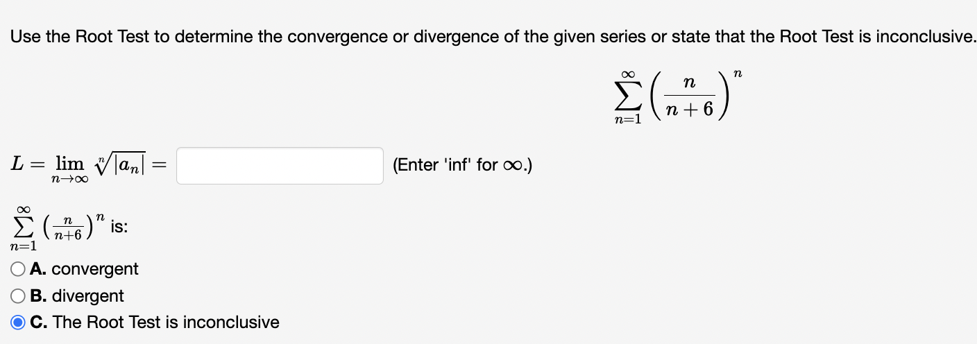 Solved Use the Root Test to determine the convergence or | Chegg.com
