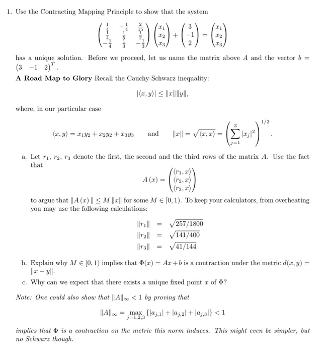 Solved 1. Use the Contracting Mapping Principle to show that | Chegg.com