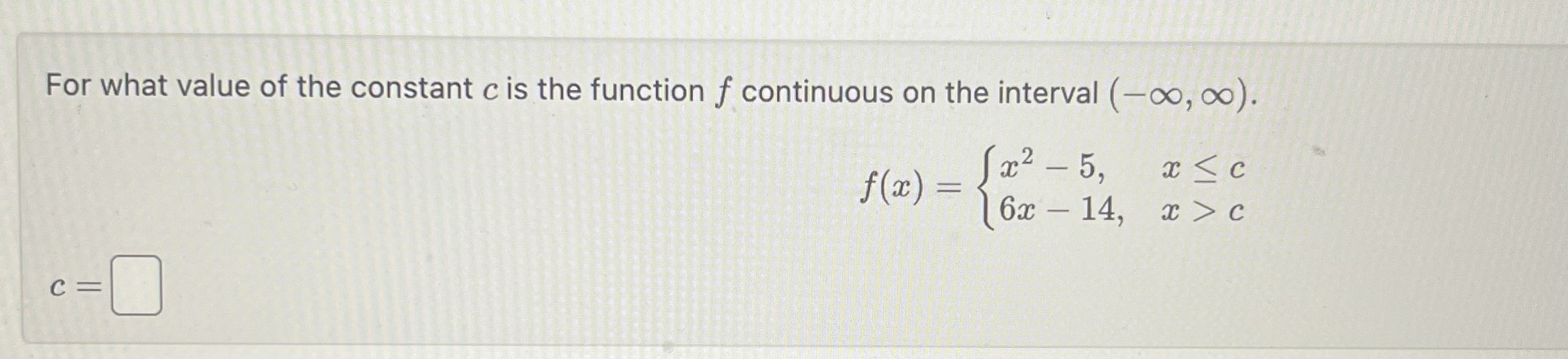 Solved For what value of the constant c is the function f | Chegg.com
