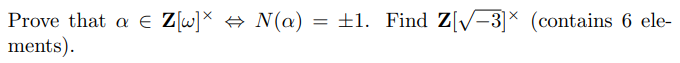 Solved The next problems concern the quadratic integers Z[ω] | Chegg.com