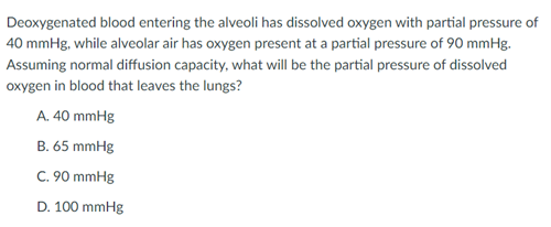 Solved Deoxygenated blood entering the alveoli has dissolved | Chegg.com