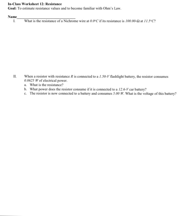 Solved In-Class Worksheet 12: Resistance Goal: To estimate | Chegg.com