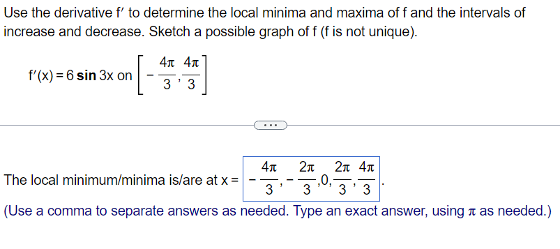 Solved Use the derivative f′ to determine the local minima | Chegg.com