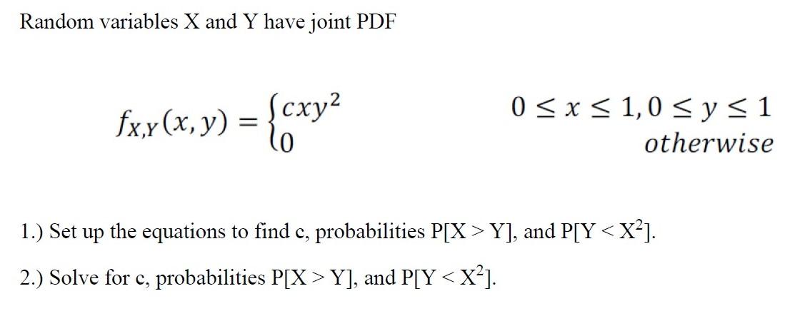 Solved Random variables X and Y have joint PDF fxx(x,y) = { | Chegg.com