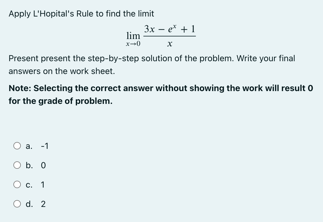 Solved Apply L'Hopital's Rule to find the limit | Chegg.com