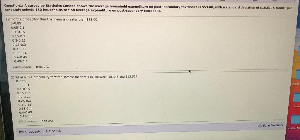 Solved Questioni: A survey by Statistics Canada shows the | Chegg.com
