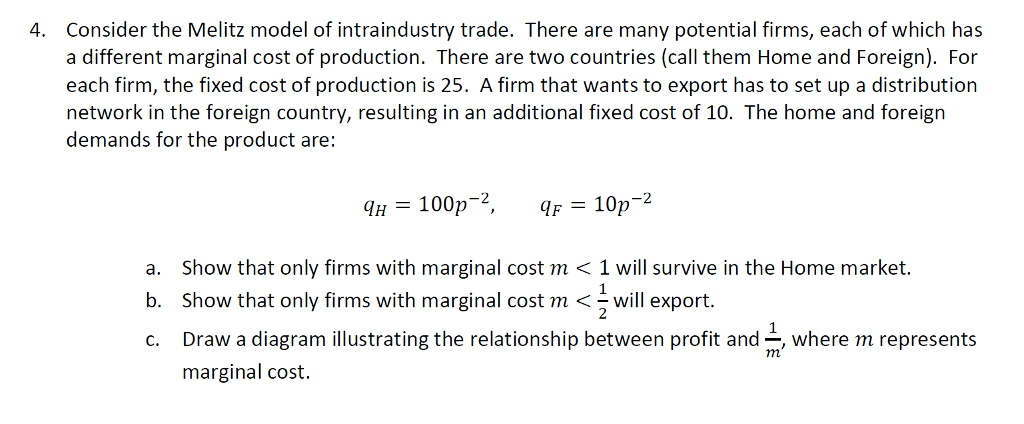 Consider the Melitz model of intraindustry trade. | Chegg.com