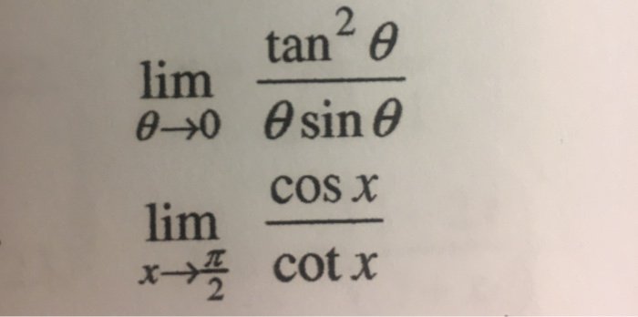 Solved 2 tan lim cos x lim x cot x 2 | Chegg.com
