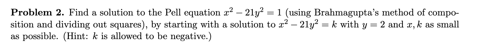 Solved = Problem 2. Find a solution to the Pell equation x2 | Chegg.com