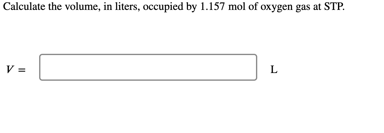 Solved Calculate the volume, in liters, occupied by 1.157 | Chegg.com