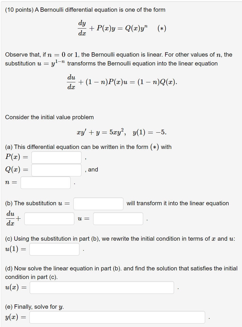 Solved (10 points) A Bernoulli differential equation is one | Chegg.com