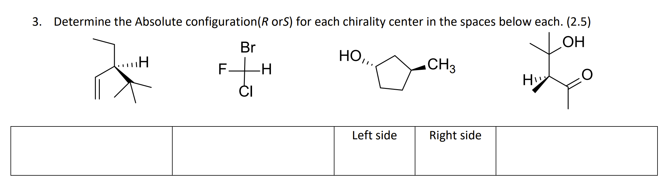 Solved 3. Determine the Absolute configuration(R ors) for | Chegg.com