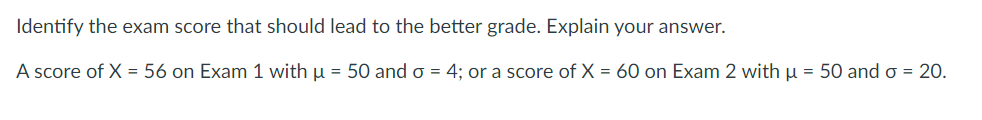 Solved Identify the exam score that should lead to the | Chegg.com