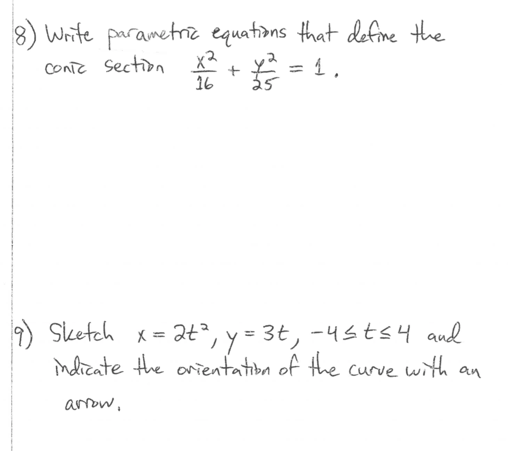 Solved 8) Write parametric equations that define the conic | Chegg.com
