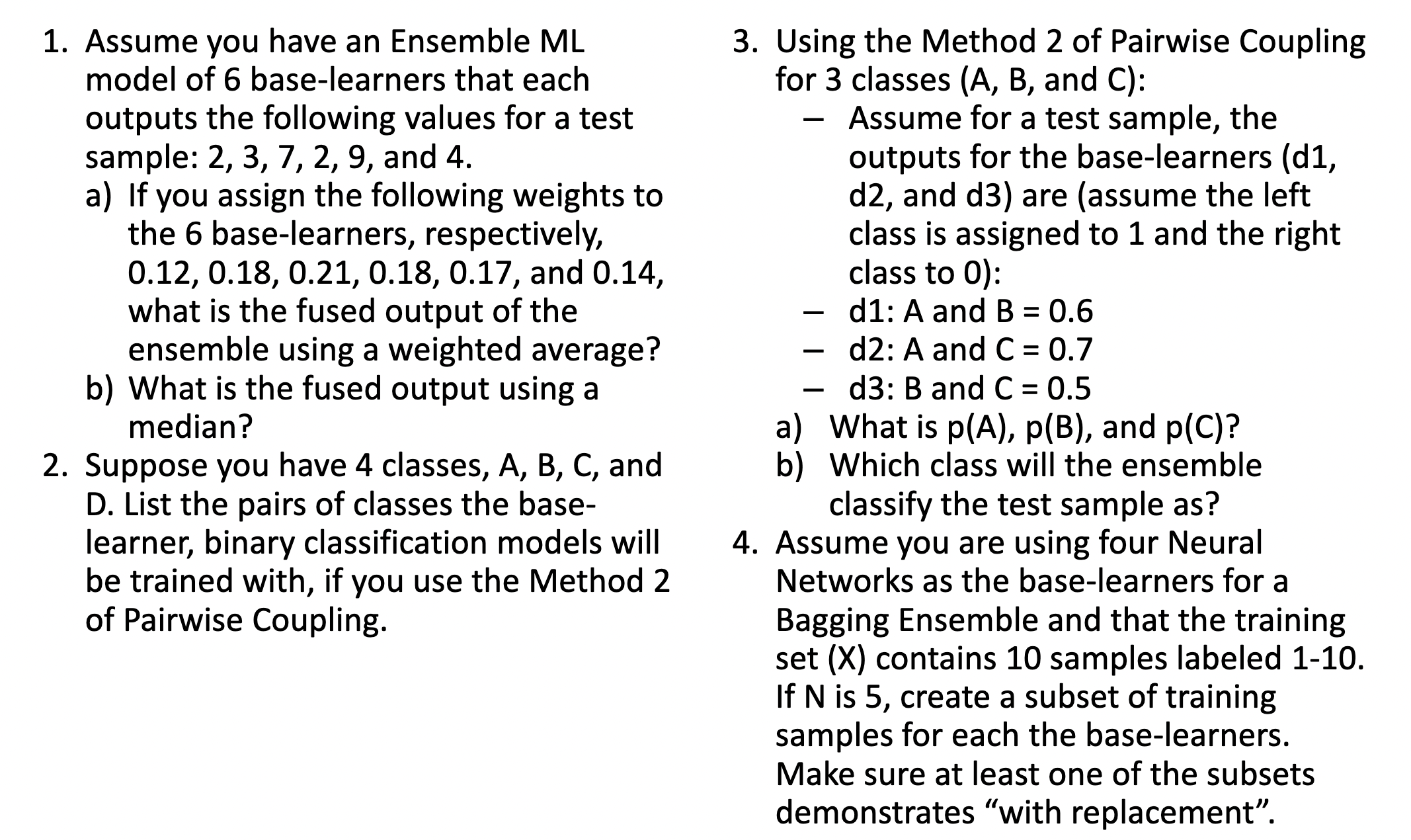 Solved 1. Assume you have an Ensemble ML model of 6 | Chegg.com