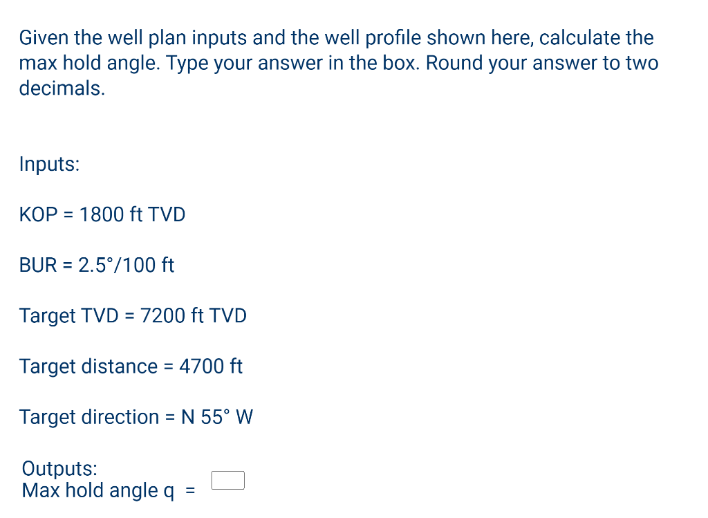 Given the well plan inputs and the well profile shown | Chegg.com