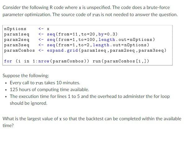 Solved Consider the following R code where x is unspecified. | Chegg.com