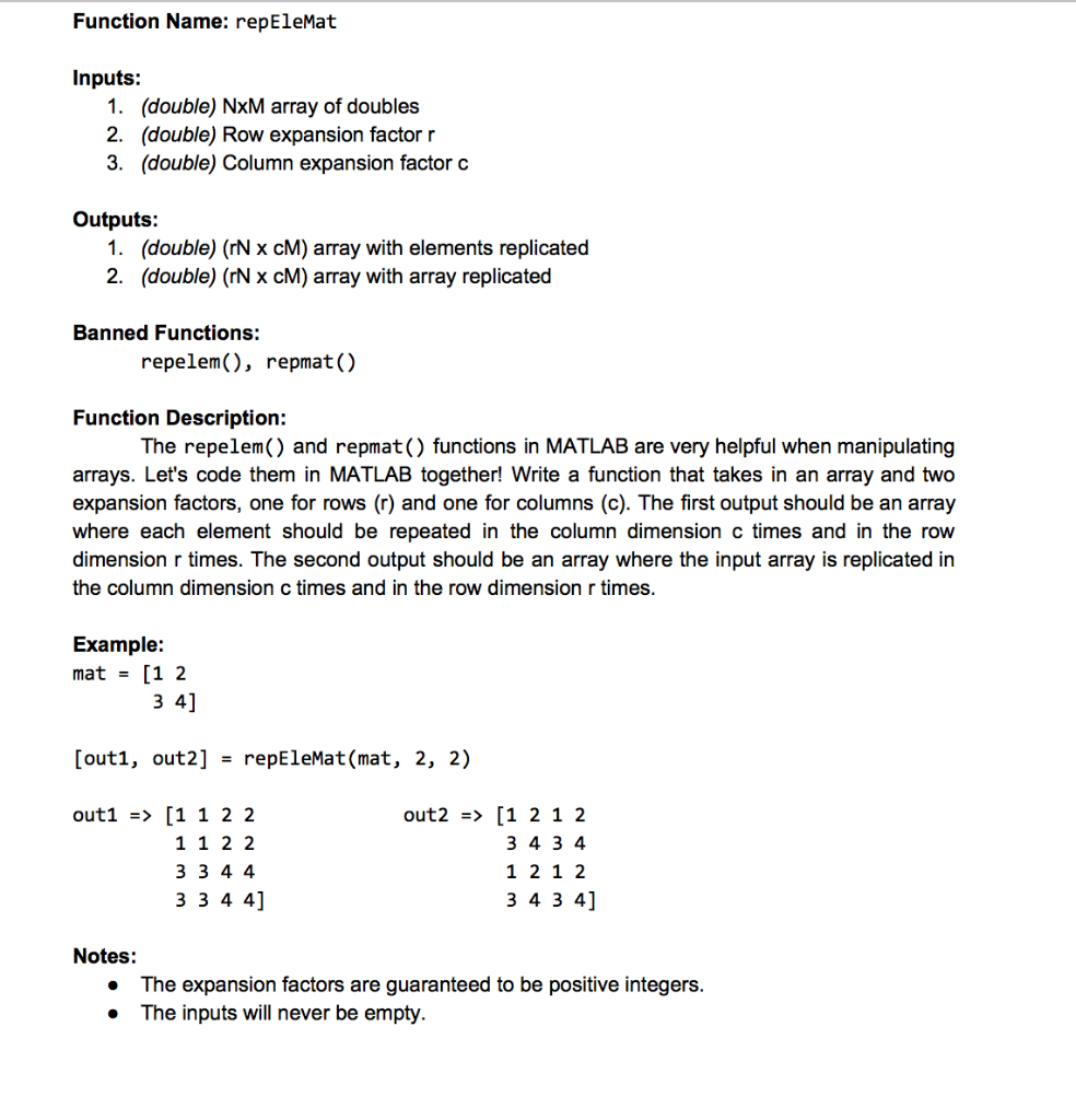 Function Name: repEleMat Inputs: 1. (double) NXM | Chegg.com