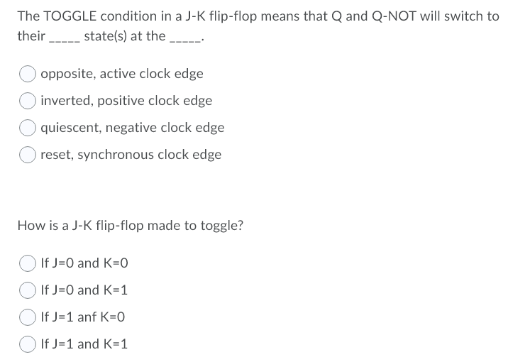 Solved The TOGGLE condition in a J-K flip-flop means that Q | Chegg.com