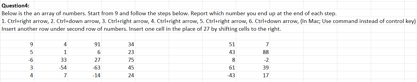 Solved Question4:Below is the an array of numbers. Start | Chegg.com