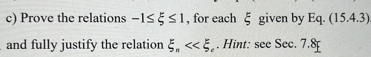 c) Prove the relations −1≤ξ≤1, for each ξ given by | Chegg.com