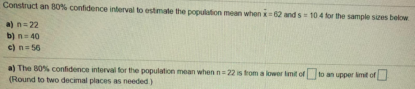 Solved Construct an 80% confidence interval to estimate the | Chegg.com