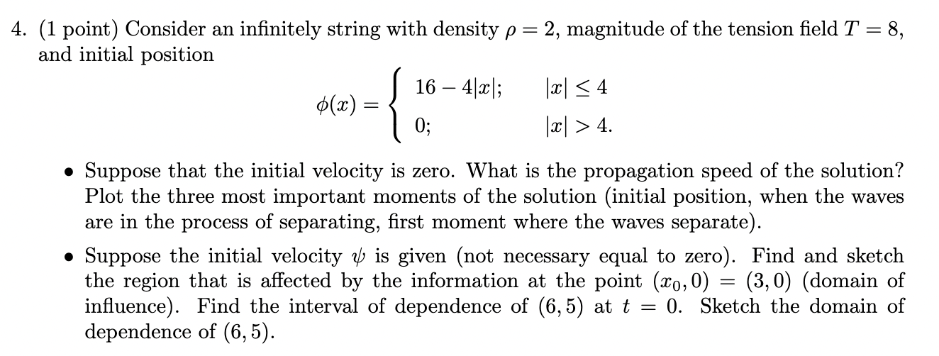 Solved (1 point) Consider an infinitely string with density | Chegg.com