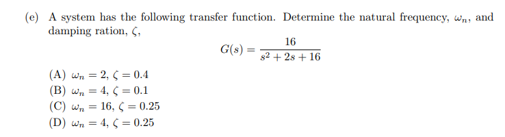 Solved (e) A system has the following transfer function. | Chegg.com