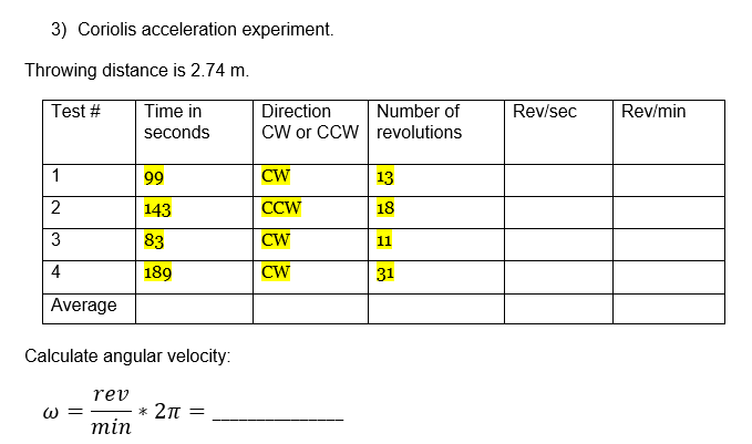 Solved 3) Coriolis acceleration experiment. Throwing | Chegg.com