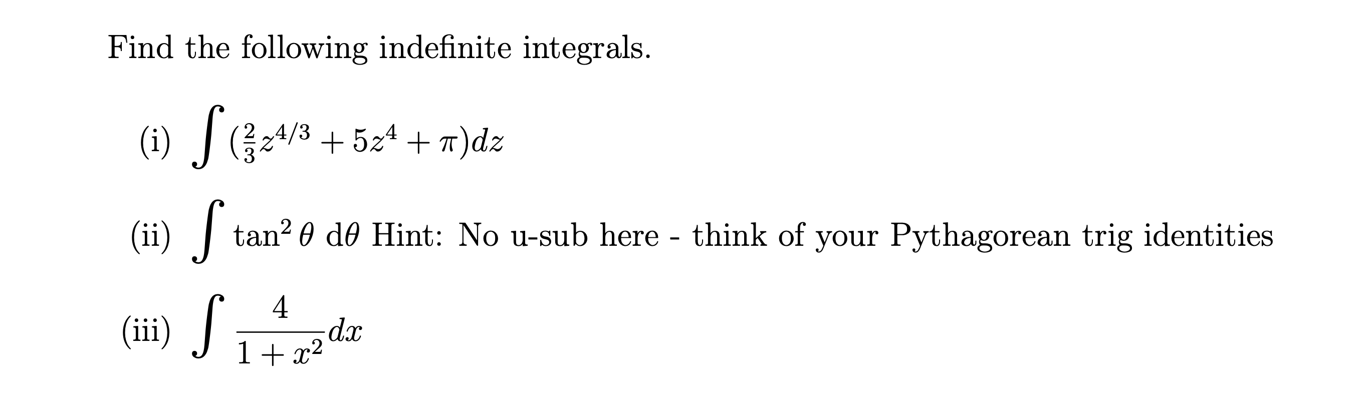 Solved Find the following indefinite integrals. (i) | Chegg.com
