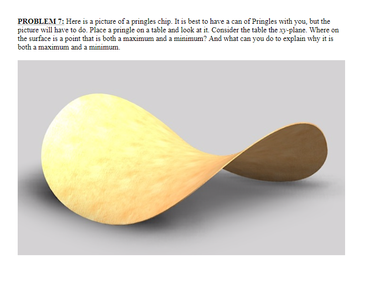 Solved PROBLEM 7: Here is a picture of a pringles chip. It | Chegg.com