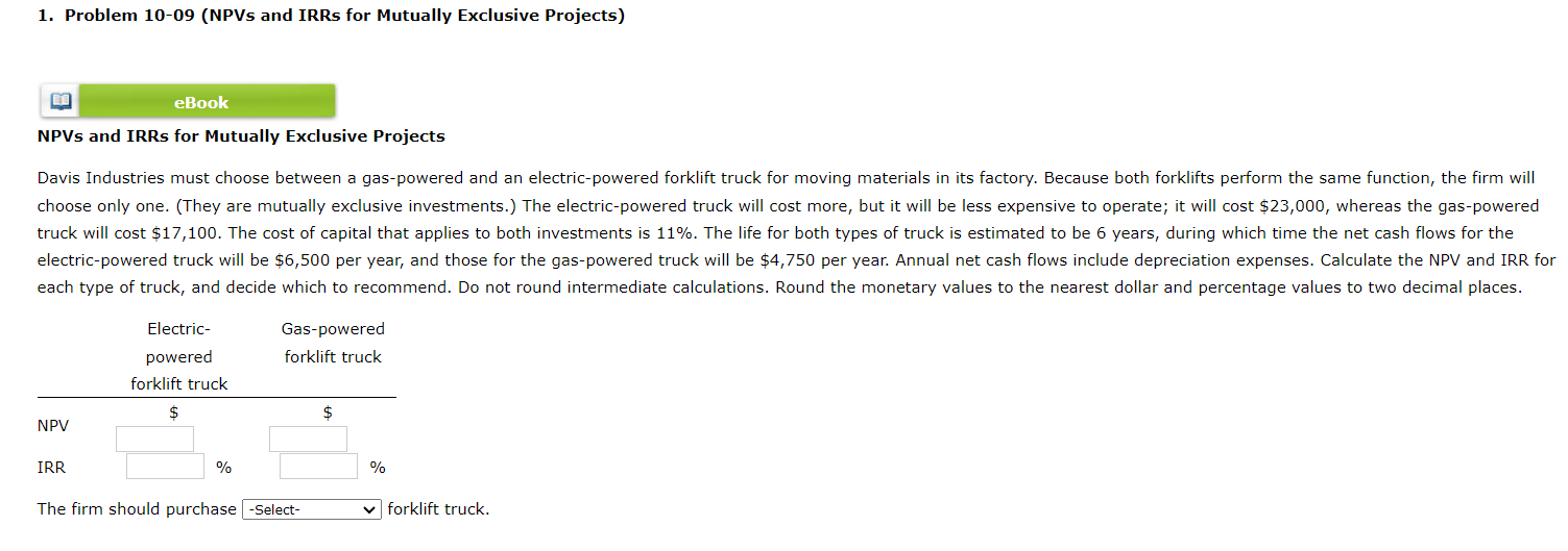 Solved 1 Problem 10 09 Npvs And Irrs For Mutually