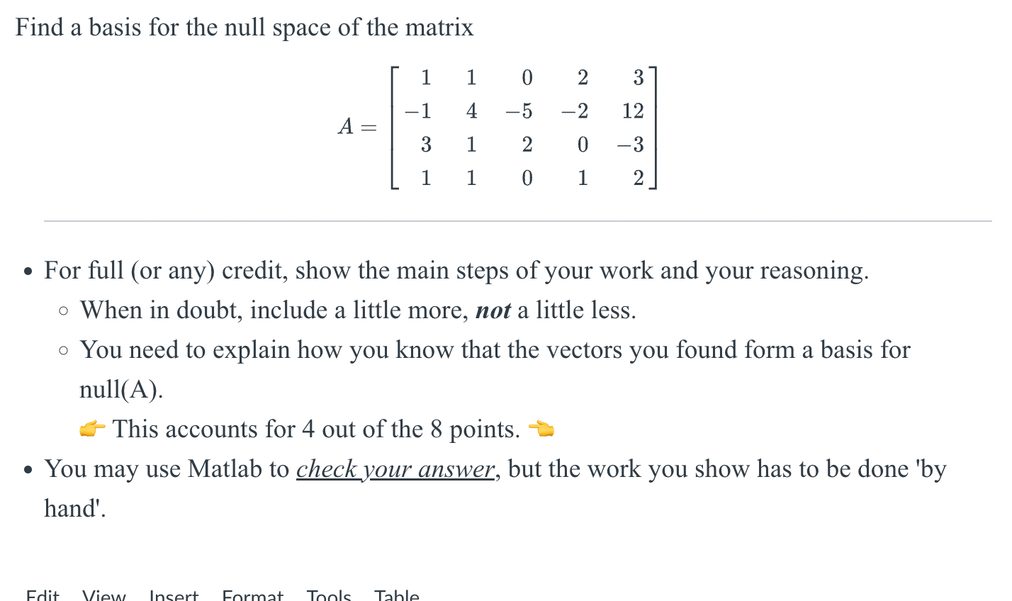 Solved Find a basis for the null space of the matrix | Chegg.com