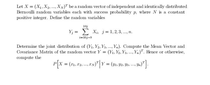 Solved Let X = (X1, X2, ..., Xx)be a random vector of | Chegg.com