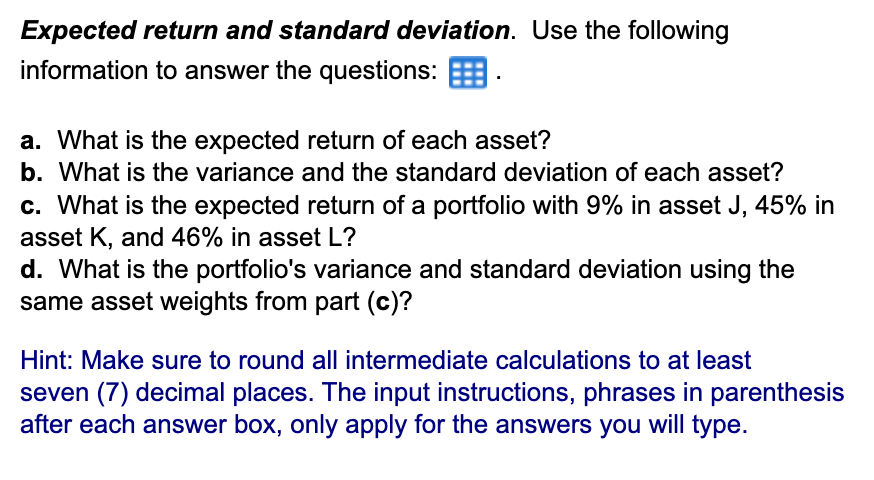Solved Expected return and standard deviation. Use the | Chegg.com