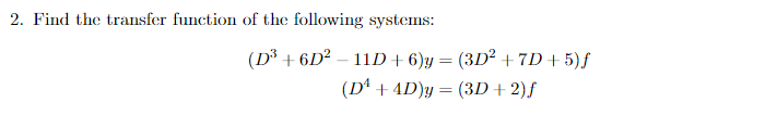 Solved 2. Find the transfer function of the following | Chegg.com