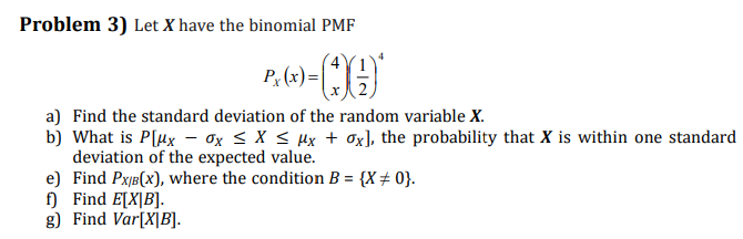 Solved Problem 3) Let X have the binomial PMF | Chegg.com