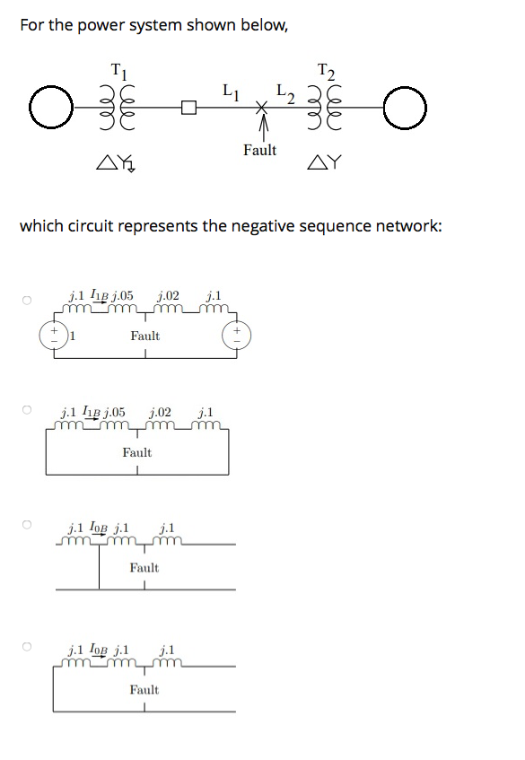 Solved For the power system shown below, 07 1 Fault Fault | Chegg.com