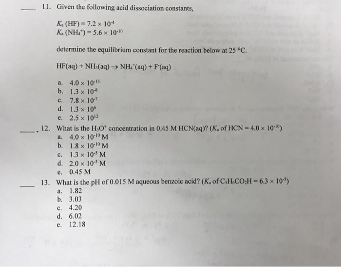 Solved Given The Following Acid Dissociation Constants K A