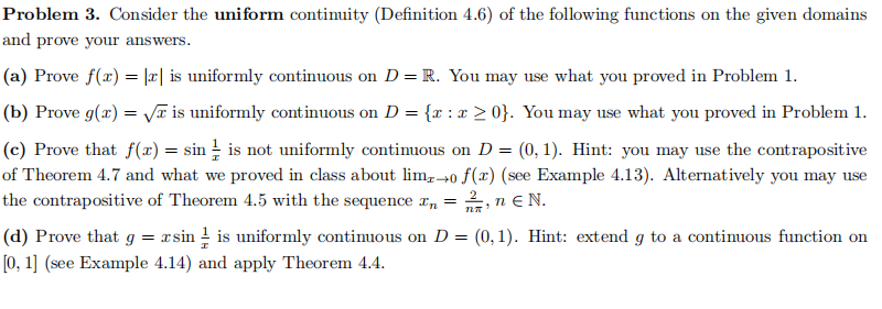 Solved = Problem 3. Consider the uniform continuity | Chegg.com
