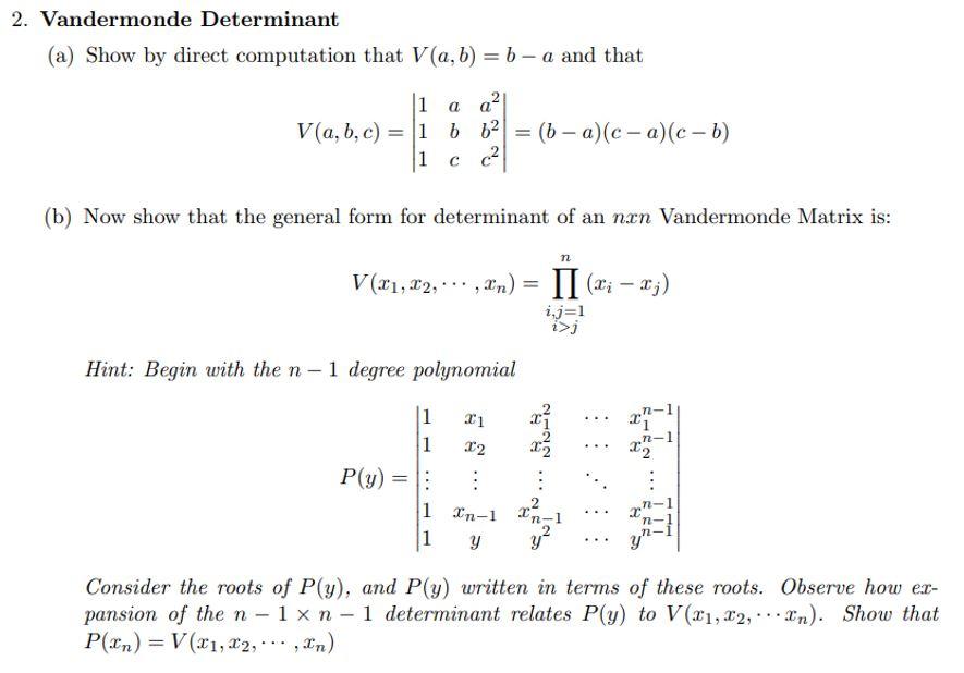 Solved Vandermonde Determinant (a) Show by direct | Chegg.com
