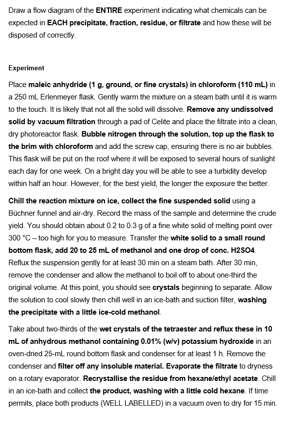 Solved Draw a flow diagram of the ENTIRE experiment | Chegg.com