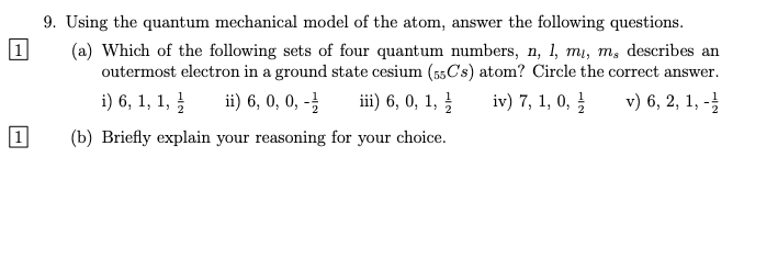 Solved 1 9. Using the quantum mechanical model of the atom, | Chegg.com